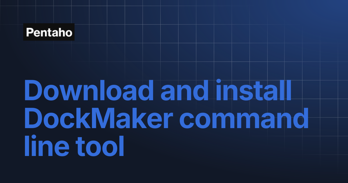 Download and install DockMaker command line tool | 10.2 Installation ...