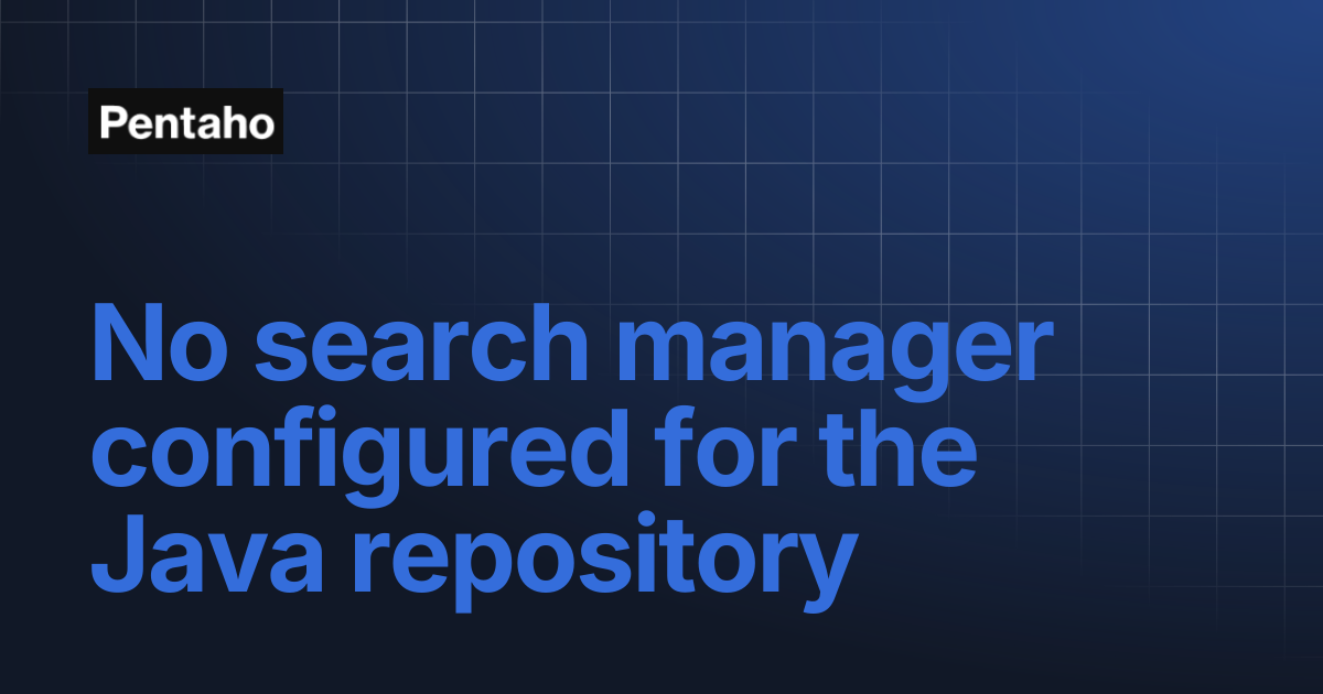 No search manager configured for the Java repository | 9.3 Installation ...
