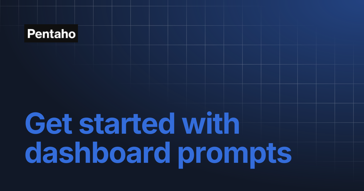 Get started with dashboard prompts | 9.3 Analytics | Pentaho