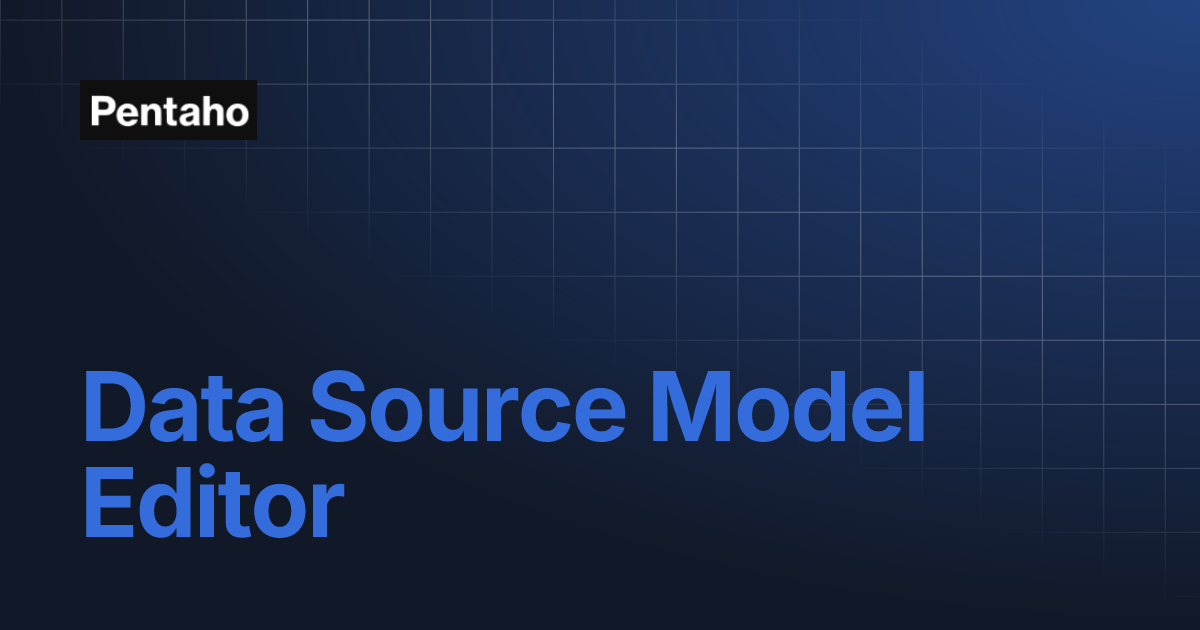 Data Source Model Editor | Pentaho