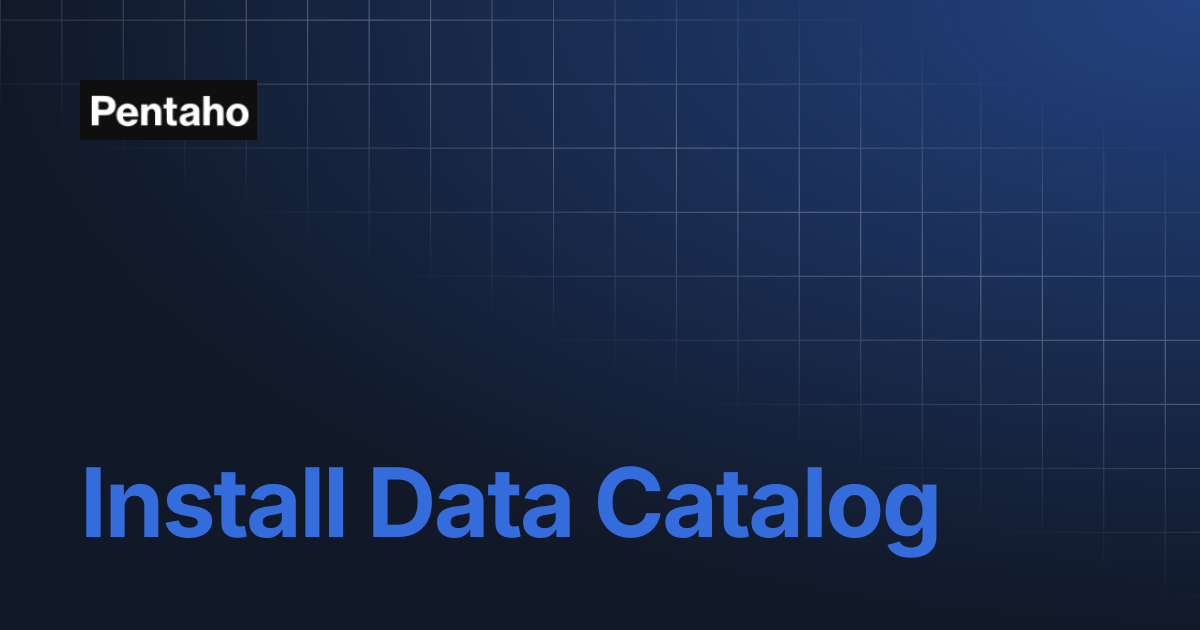 Install Data Catalog | Pentaho