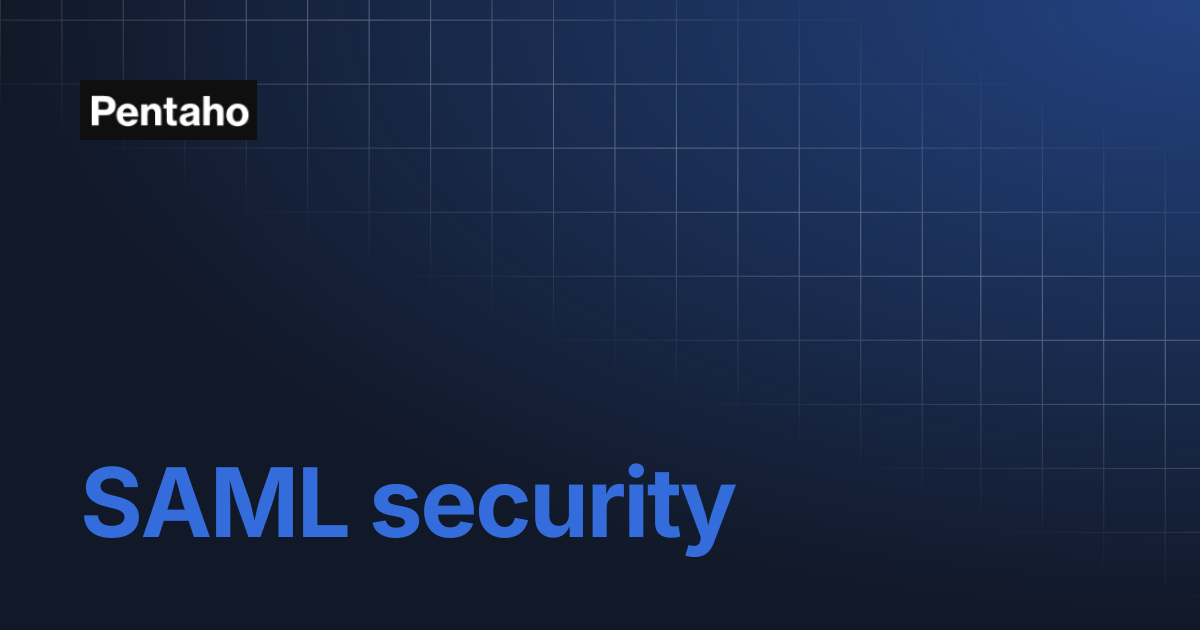 SAML security | 10.2 Administer | Pentaho