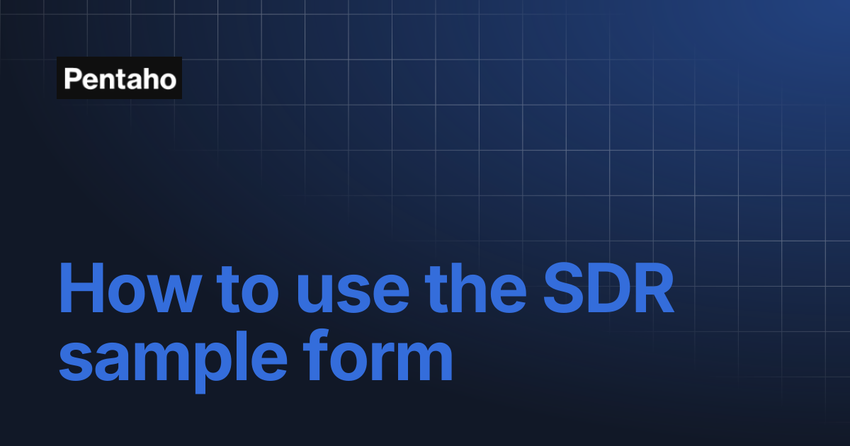 How to use the SDR sample form | Pentaho